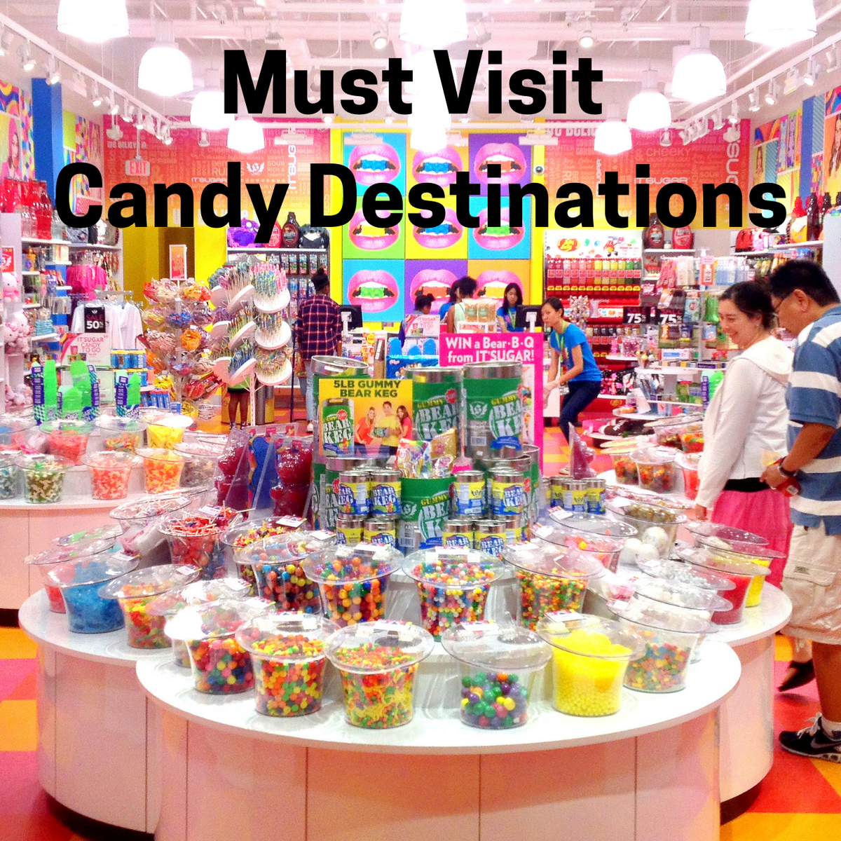 Must-Visit Candy Destinations Around the World – InOutSnackz